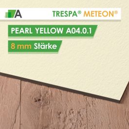 TRESPA® METEON® Pearl Yellow - A04.0.1 - Stärke 8mm
